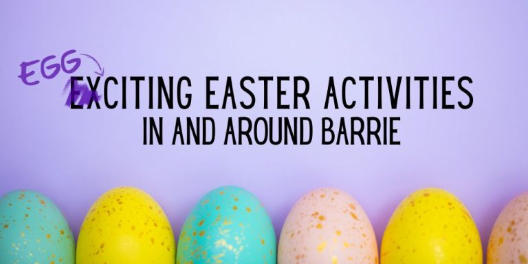 Celebrate Easter with Fun Activities In & Around Barrie | 107.5 Kool FM