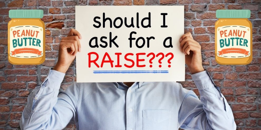 “Peanut Butter Raises” Are on the Rise… And Your Paycheque Might Feel ...